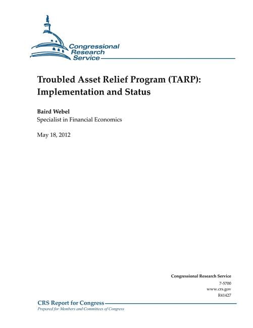 Troubled Asset Relief Program (Tarp): Implementation and Status ...