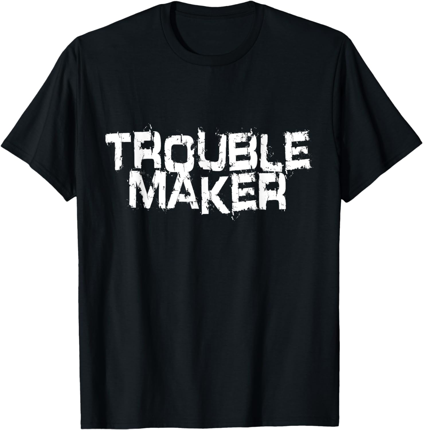 Troublemaker My Name Is Stress Here Comes Trouble Maker T-Shirt ...