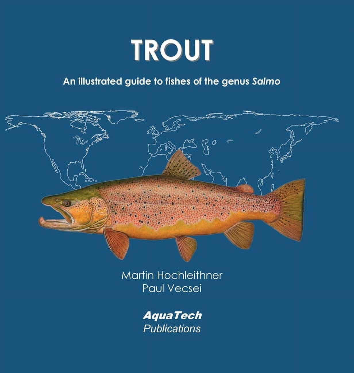 Trout: An illustrated guide to fishes of the genus Salmo, (Hardcover ...