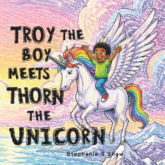 Troy The Boy Meets Thorn The Unicorn: A Rhyming Bedtime Story for ...