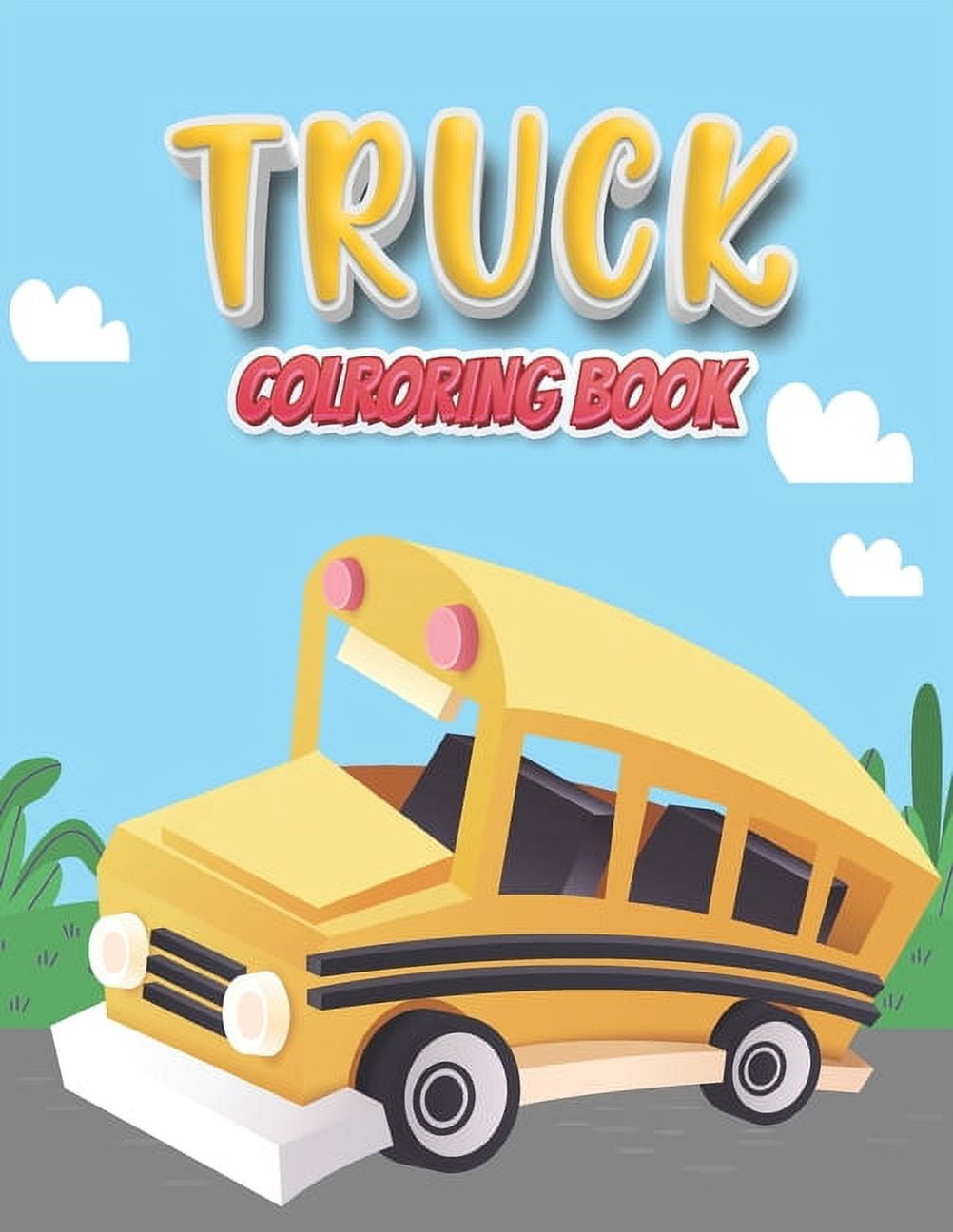 Truck Coloring Book: Coloring Book For Boys, Girls, Fun book for kids ...
