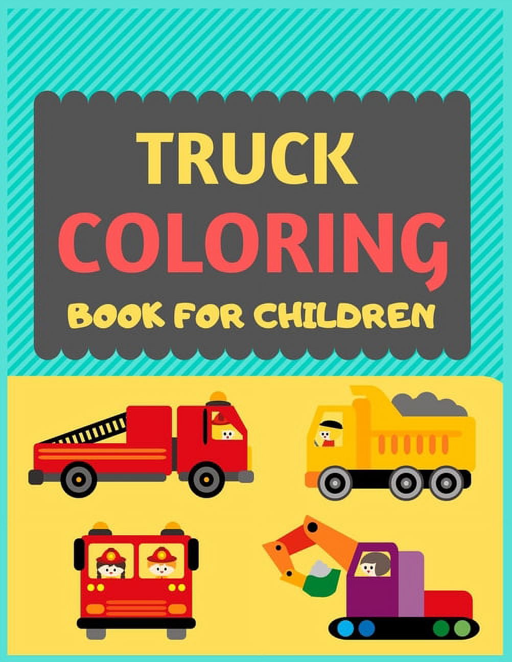 Truck Coloring Book For Children: Cool cars and vehicles trucks ...