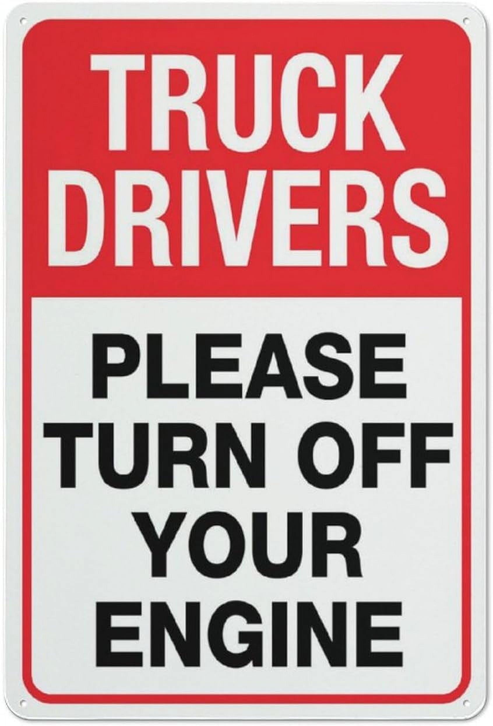 Truck Drivers Please Turn Off Your Engine Sign For House 12"" X 8 ...