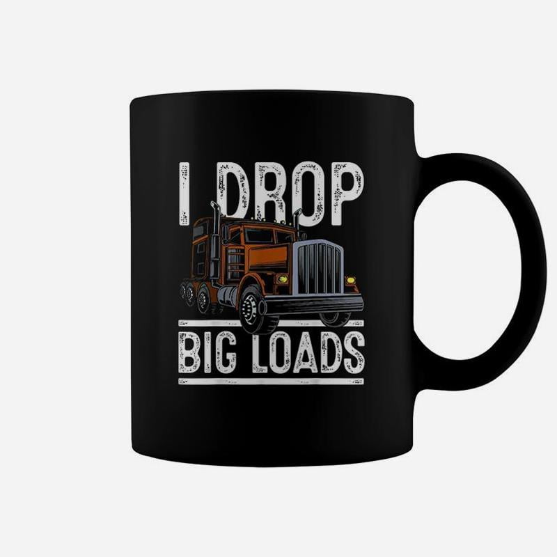 Truck Trucker Drop Big Load Coffee Mug - Walmart.com