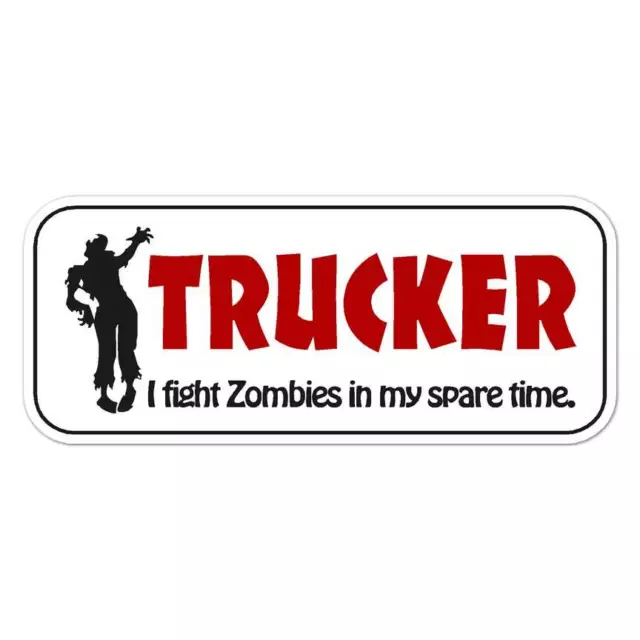 Trucker Fight Zombies Sticker Indoor Outdoor Phone Decal Water Bottle ...