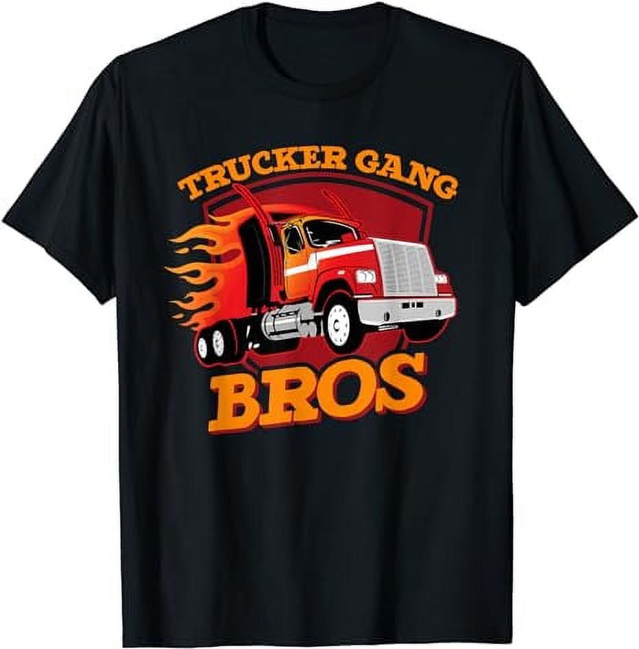 Trucker Gang Bros - 18 Wheeler Freighter Driver Truck Gang T-Shirt ...