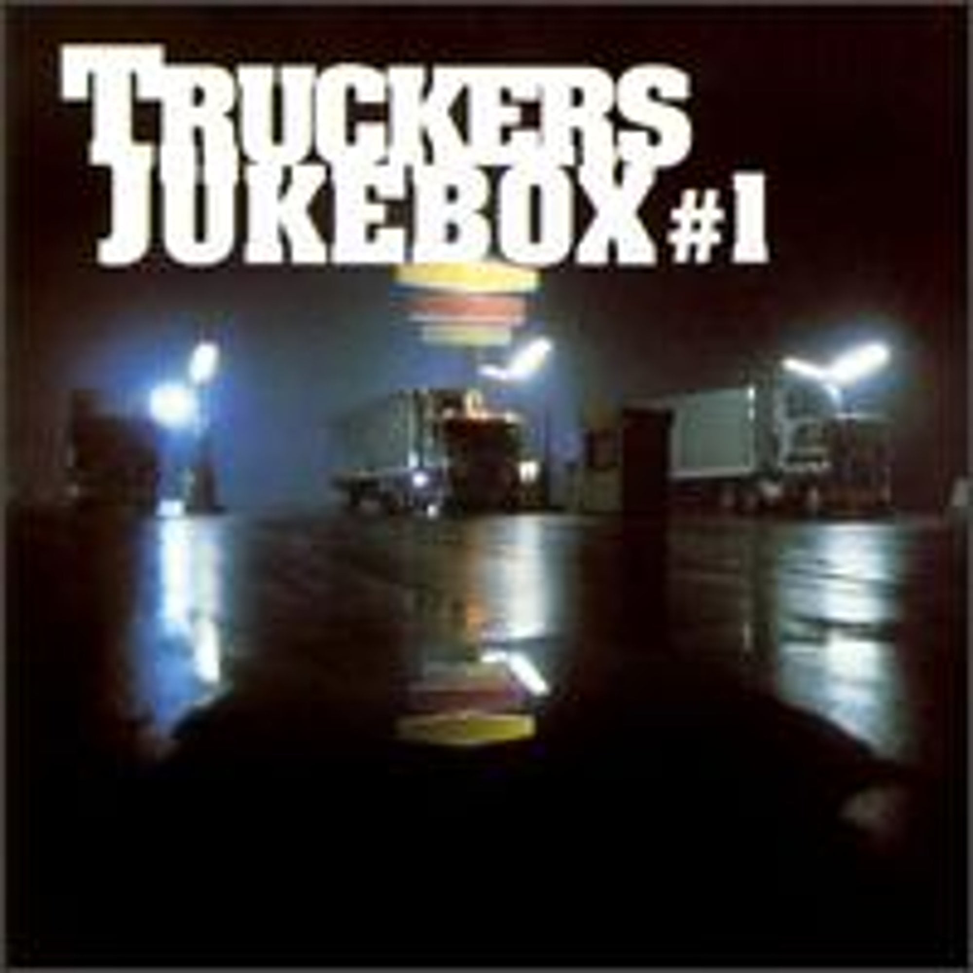 Trucker's Jukebox, Vol. 1 [Universal] (CD) by Various Artists - Walmart.com