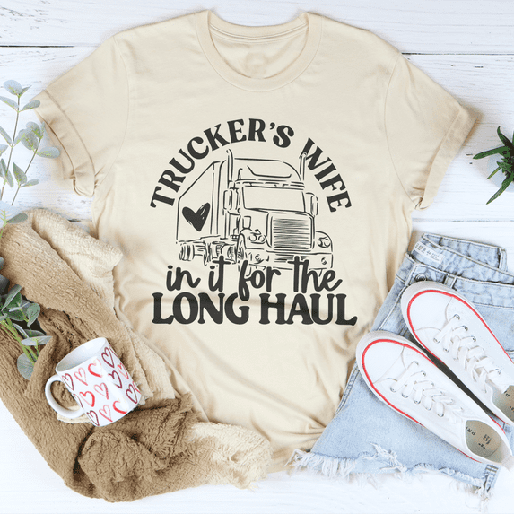 Truckers Wife In It For The Long Haul Tee Tee Heather Prism Peach S ...