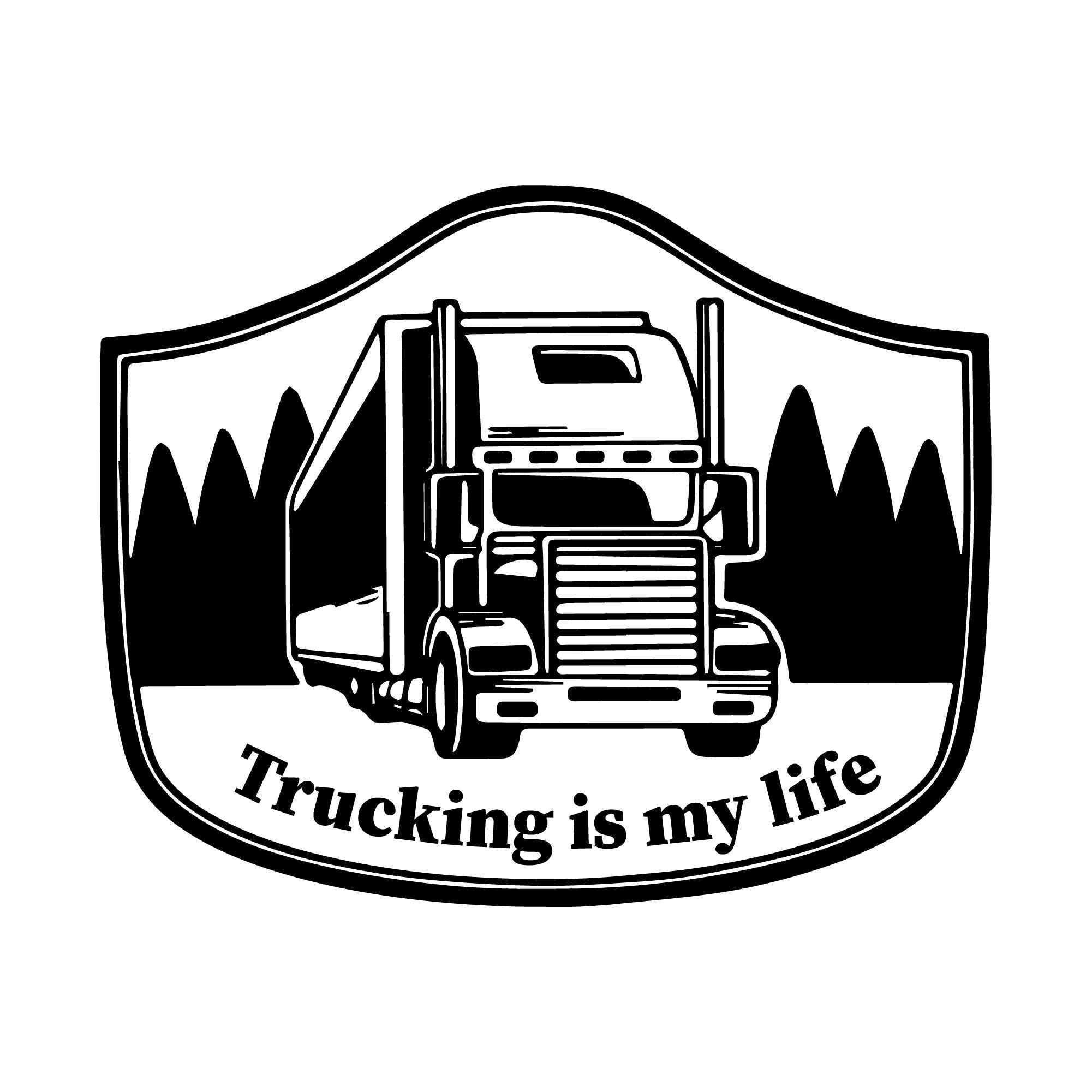 Trucking Is My Life Truck Lovers Truck Silhouette Quote Vinyl Decal ...