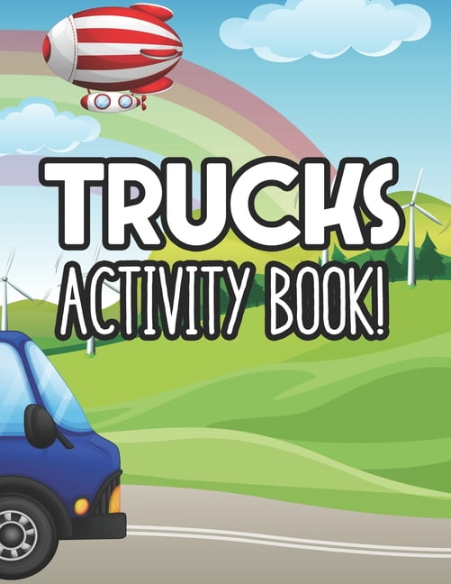 Trucks Activity Book : Childrens Coloring Book Of Trucks, Awesome ...