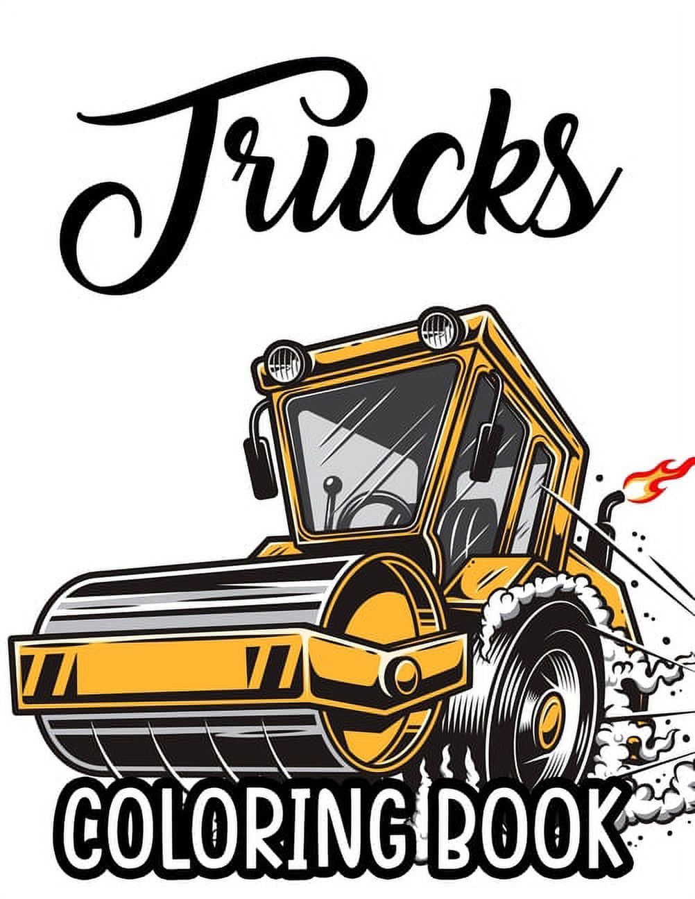 Trucks Coloring Book: Big Trucks Coloring Sheets For Kids, Designs And ...