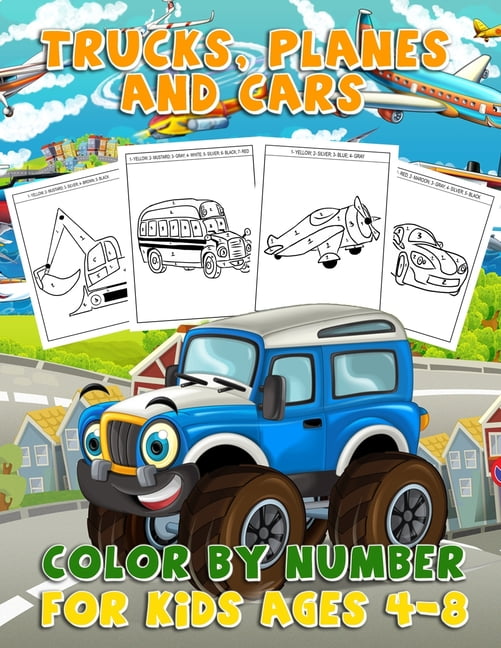 Trucks, Planes and Cars Color By Number For Kids 4-8 : Fun ...
