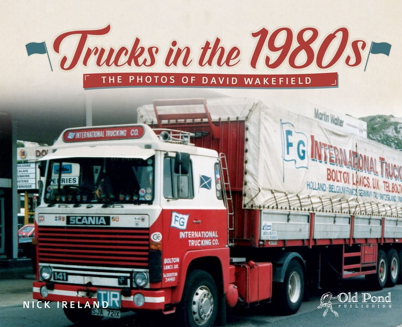 Trucks in the 1980s : The Photos of David Wakefield - Walmart.com