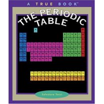 A Kids' Guide to the Periodic Table: Everything You Need to Know about ...