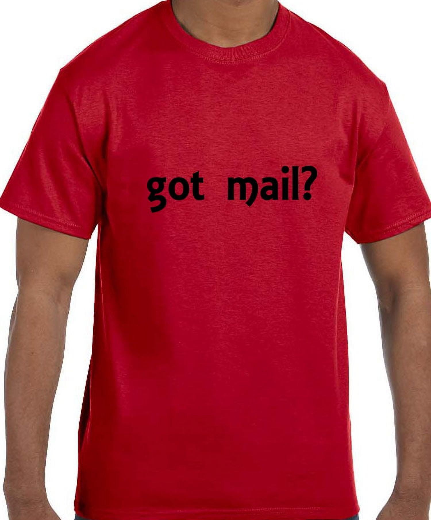 True City Life Funny Humor got mail? T-Shirt - Walmart.com