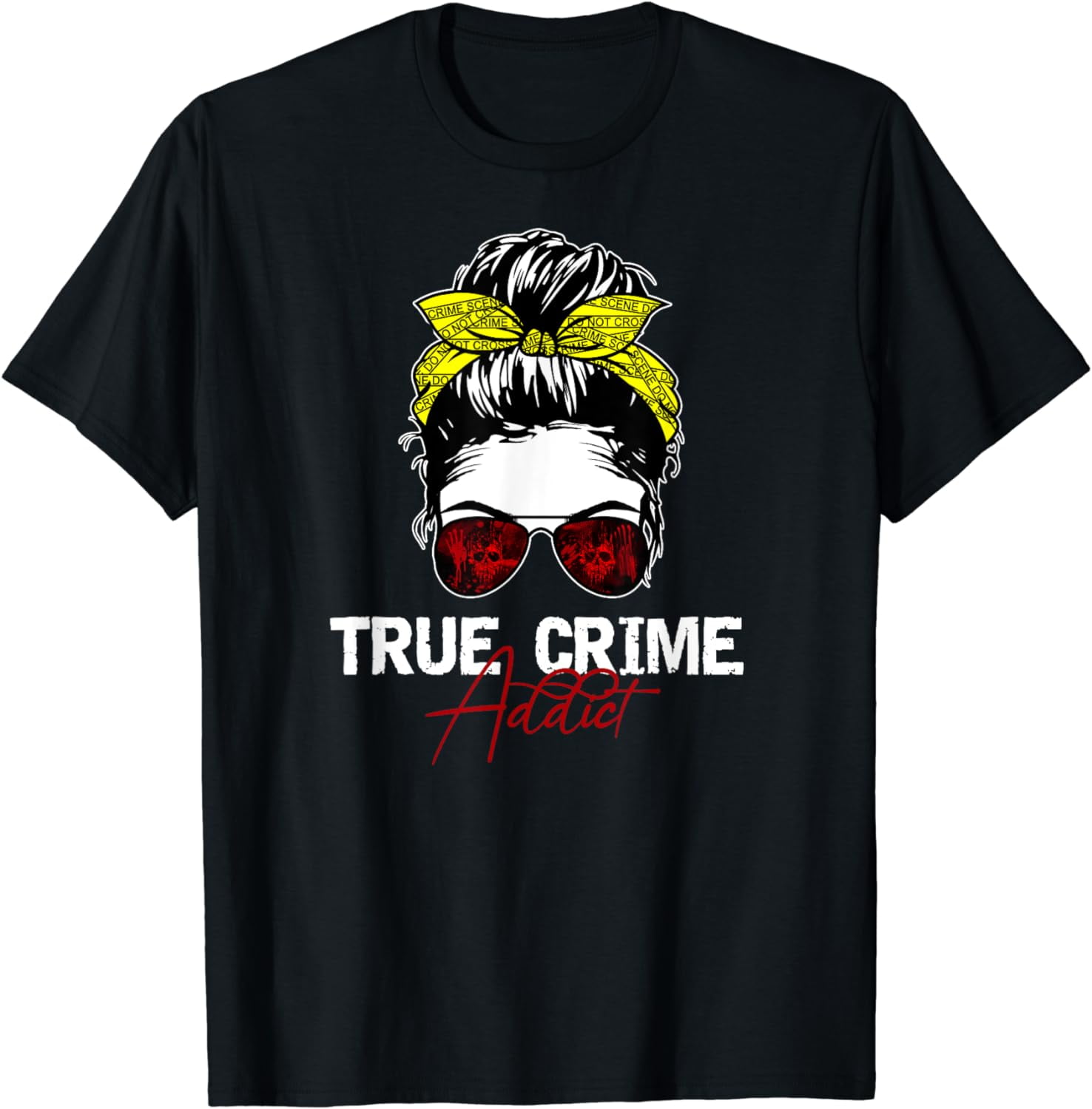 True Crime Addict T-Shirt - Walmart.com
