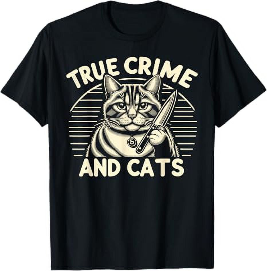 True Crime And Cats T-Shirt - Walmart.com