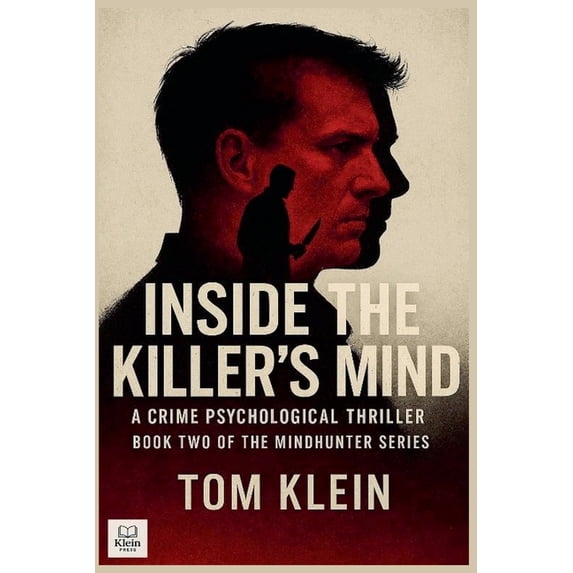 True-Crime Inside the Killer's Mind A Crime Psychological Thriller ...