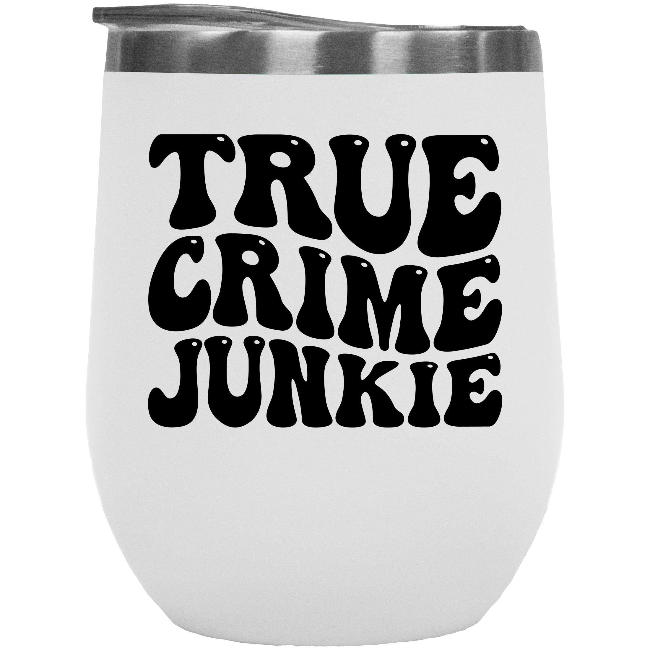 True Crime Junkie, Podcast Listener Themed, Groovy Retro Wavy Text ...