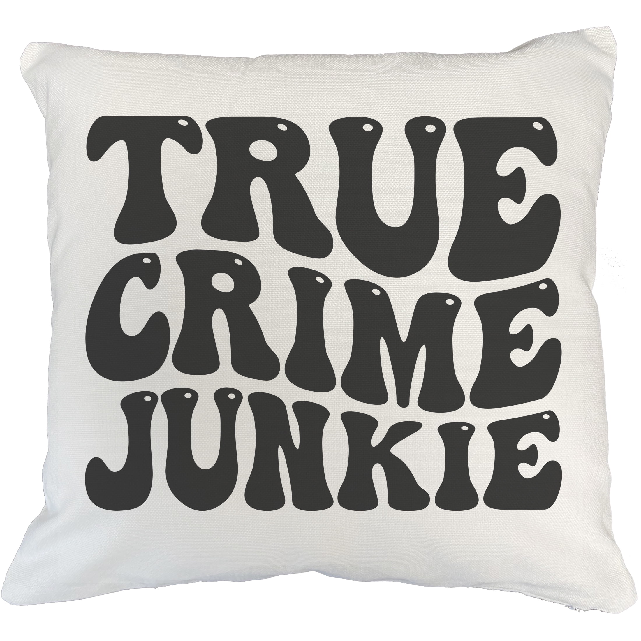 True Crime Junkie, Podcast Listener Themed, Groovy Retro Wavy Text ...