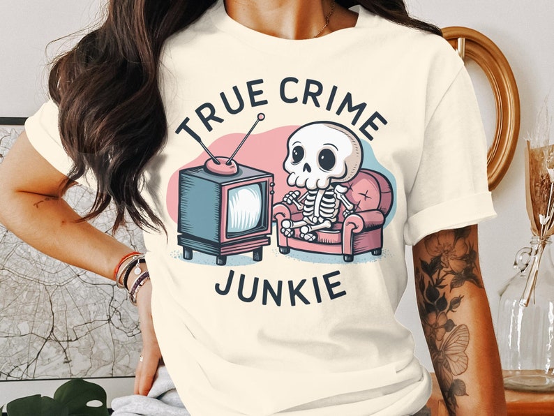 True Crime Junkie T-Shirt, Skeleton Watching TV Shirt, Kawaii Skeleton ...