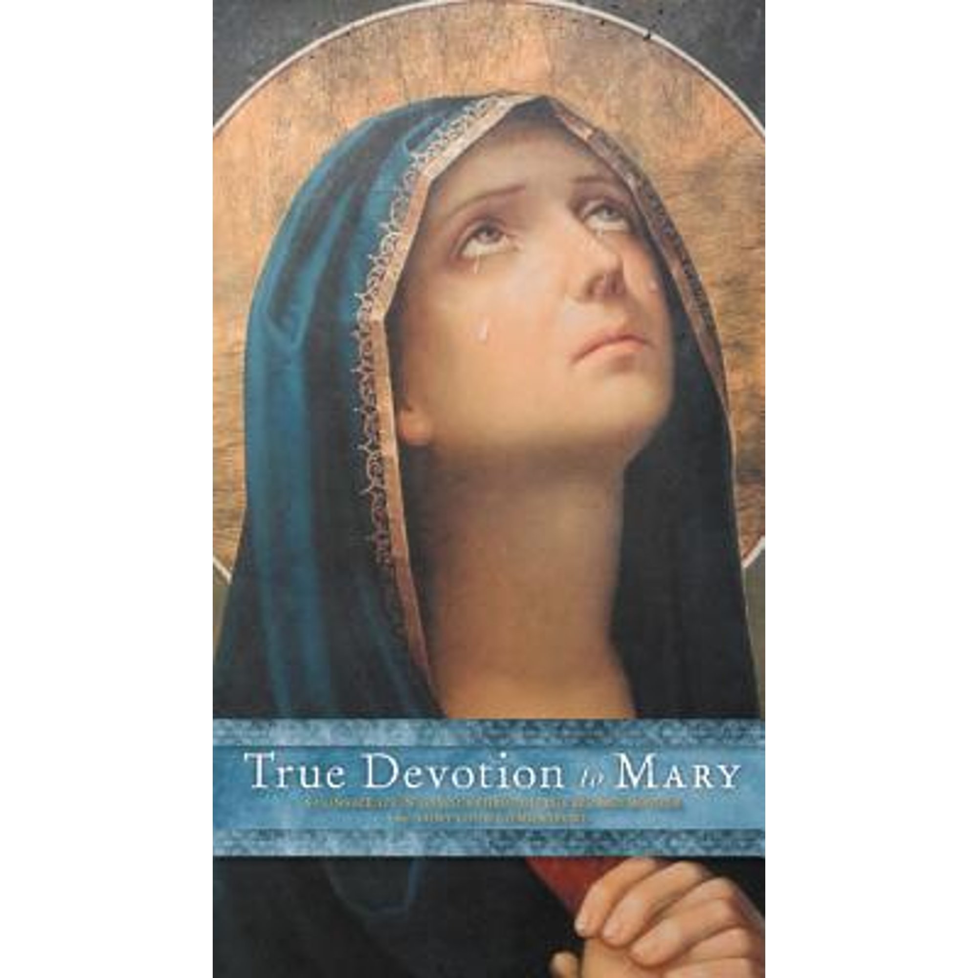 Pre-Owned True Devotion to Mary: A Consecration to Jesus Through the ...
