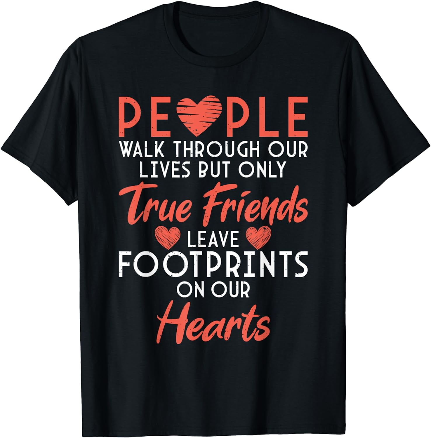 True Friends leave Footprints on our Hearts Friendship T-Shirt ...