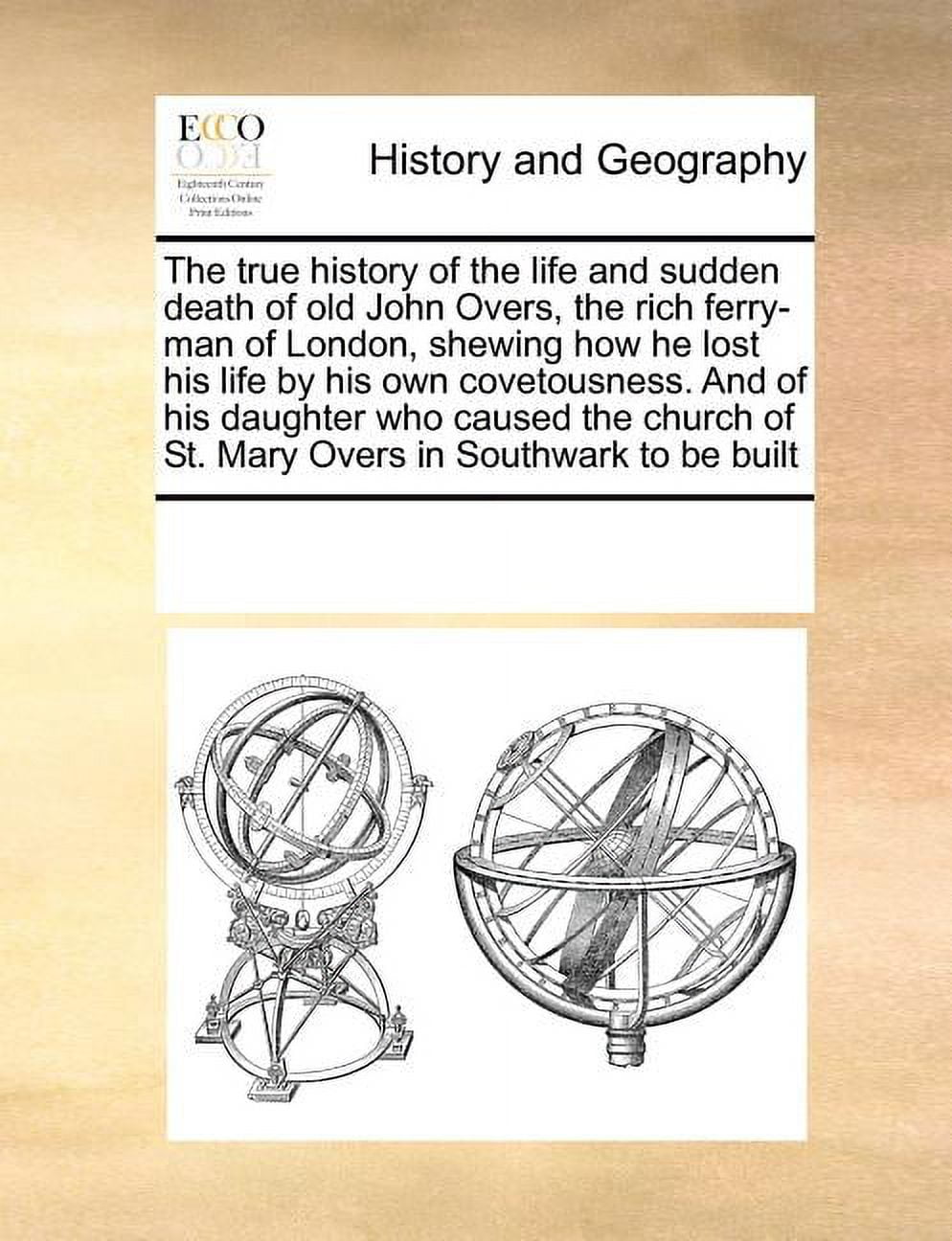 The True History of the Life and Sudden Death of Old John Overs, the ...