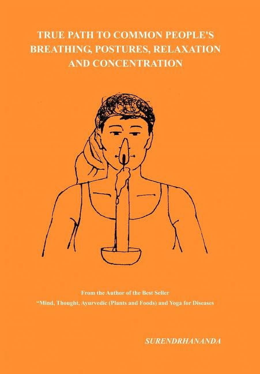 True Path to Common People's Breathing, Postures, Relaxation and ...