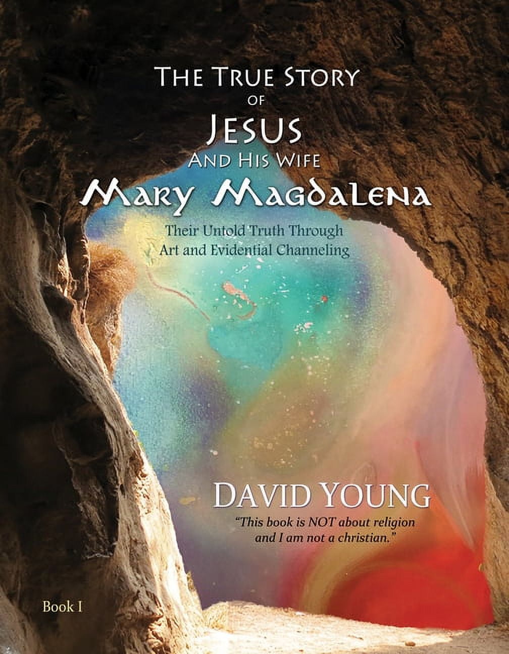 True Story of Jesus and His Wife Mary Ma The True Story of Jesus and ...
