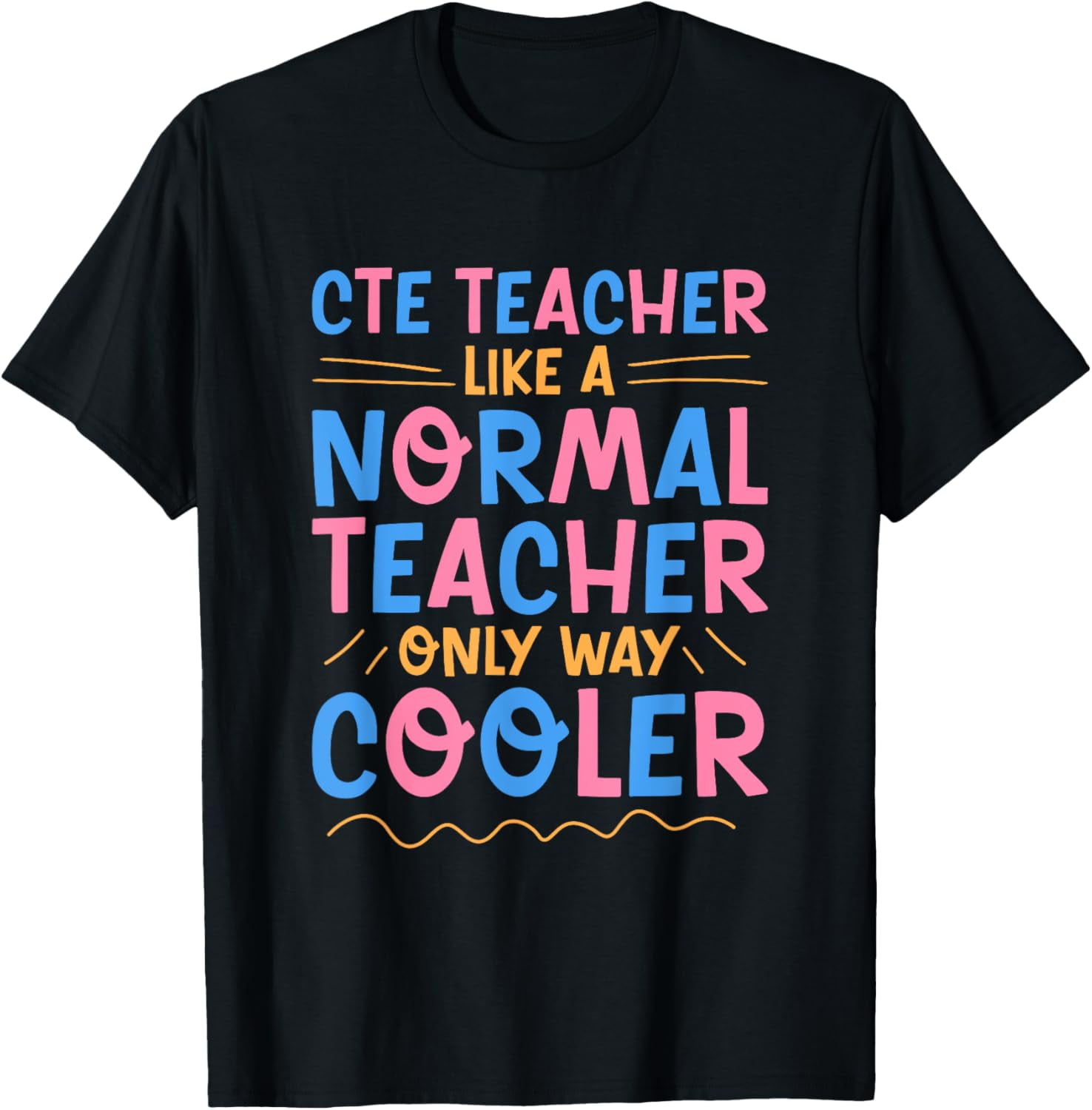 True Vibe Cte Teacher Normal Teacher, Cte Teacher And Cte Teaching T ...