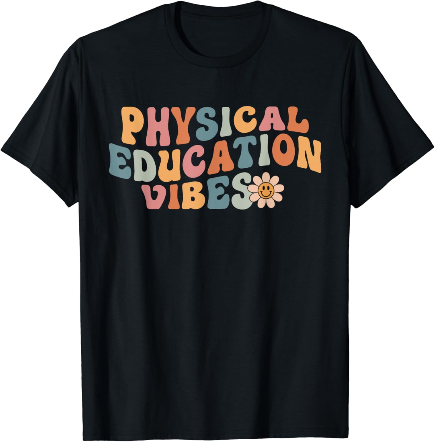 True Vibe Physical Education Vibes - Pe Teacher First Day Of School T ...