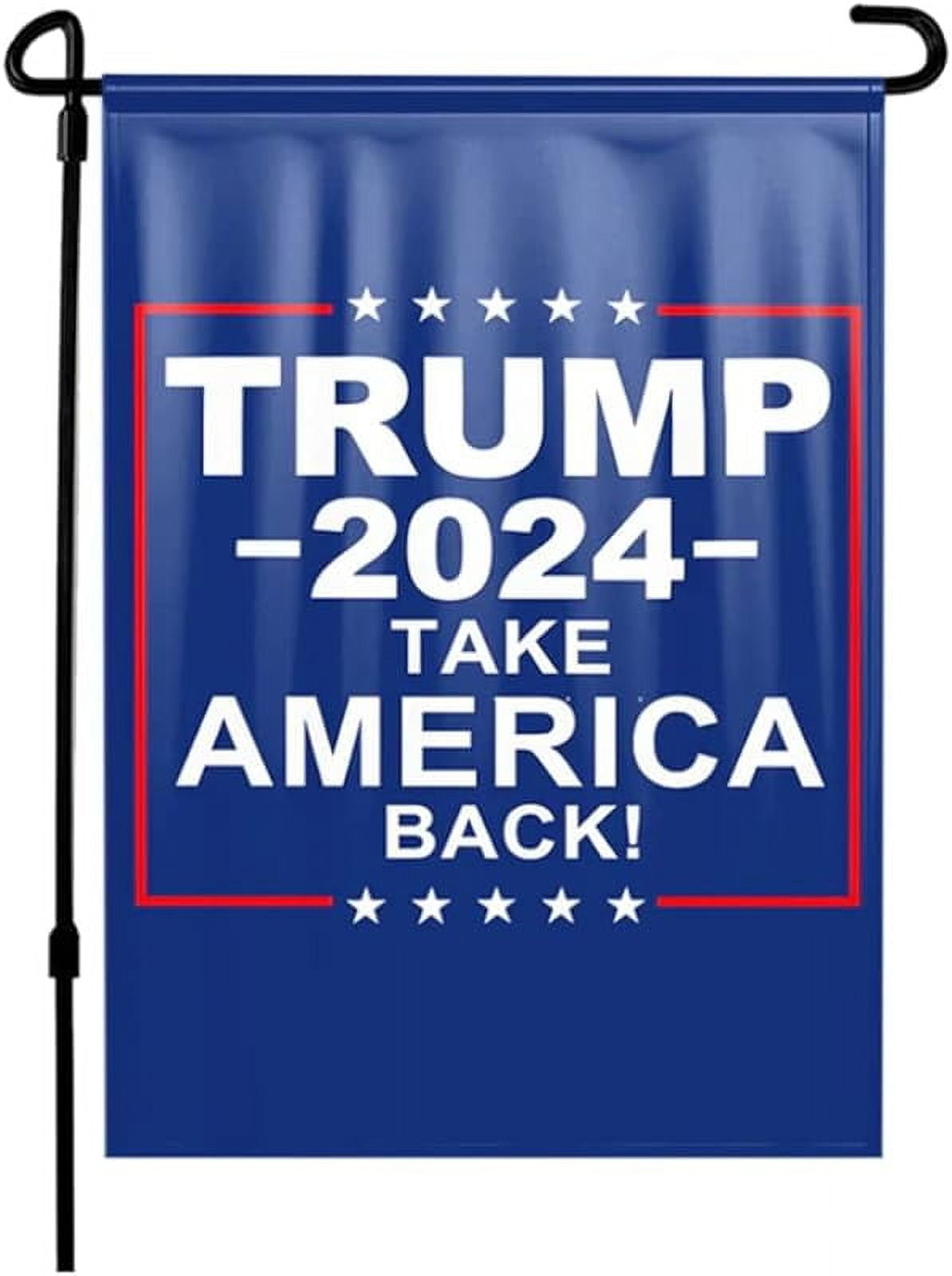 Trump 2024 Blue Trump 2024 Take America Back Yard Flag 12x18 Flag ...