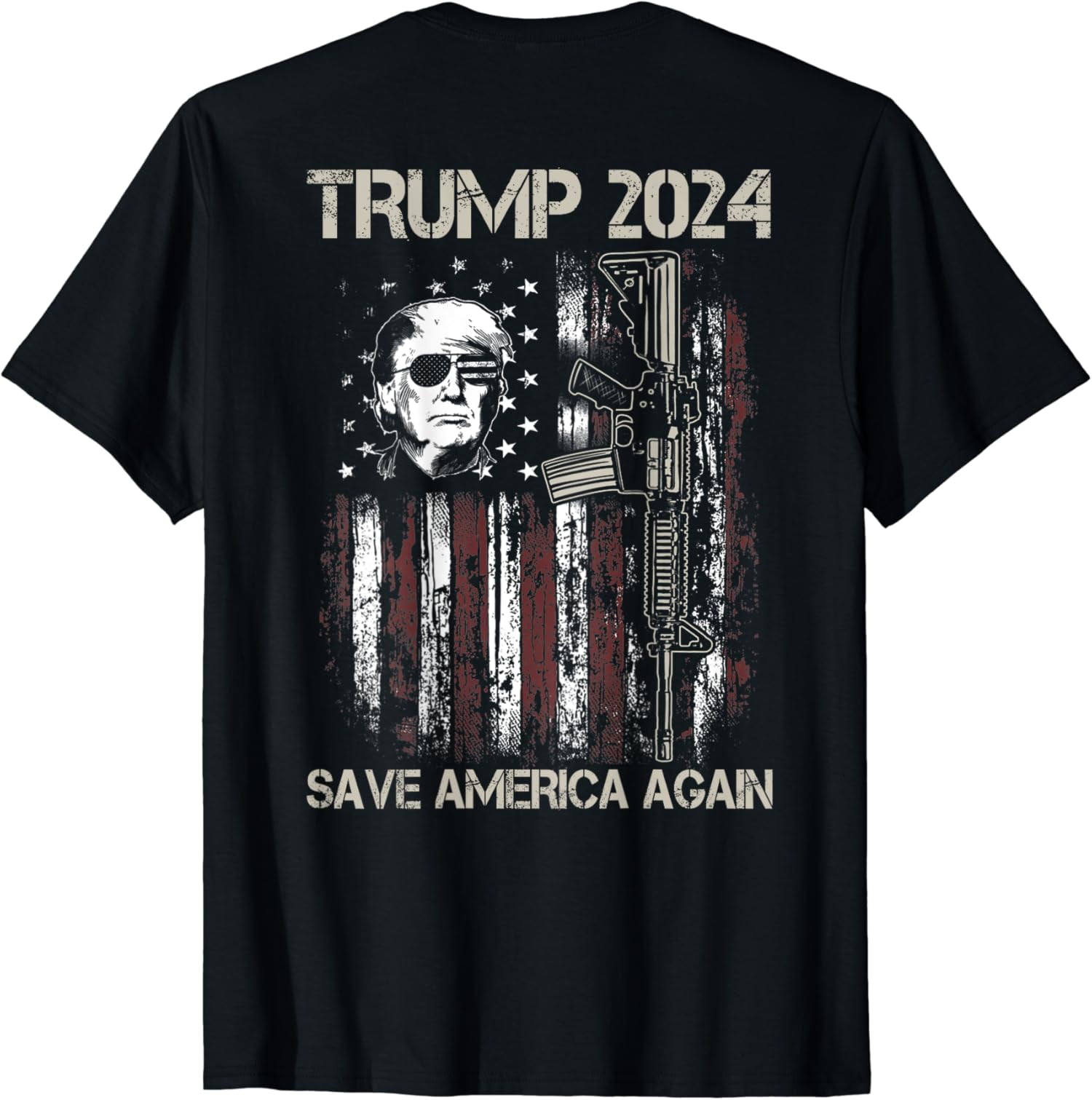 Trump 2024 Save America Again USA Flag Gun Patriotic ON BACK T-Shirt ...