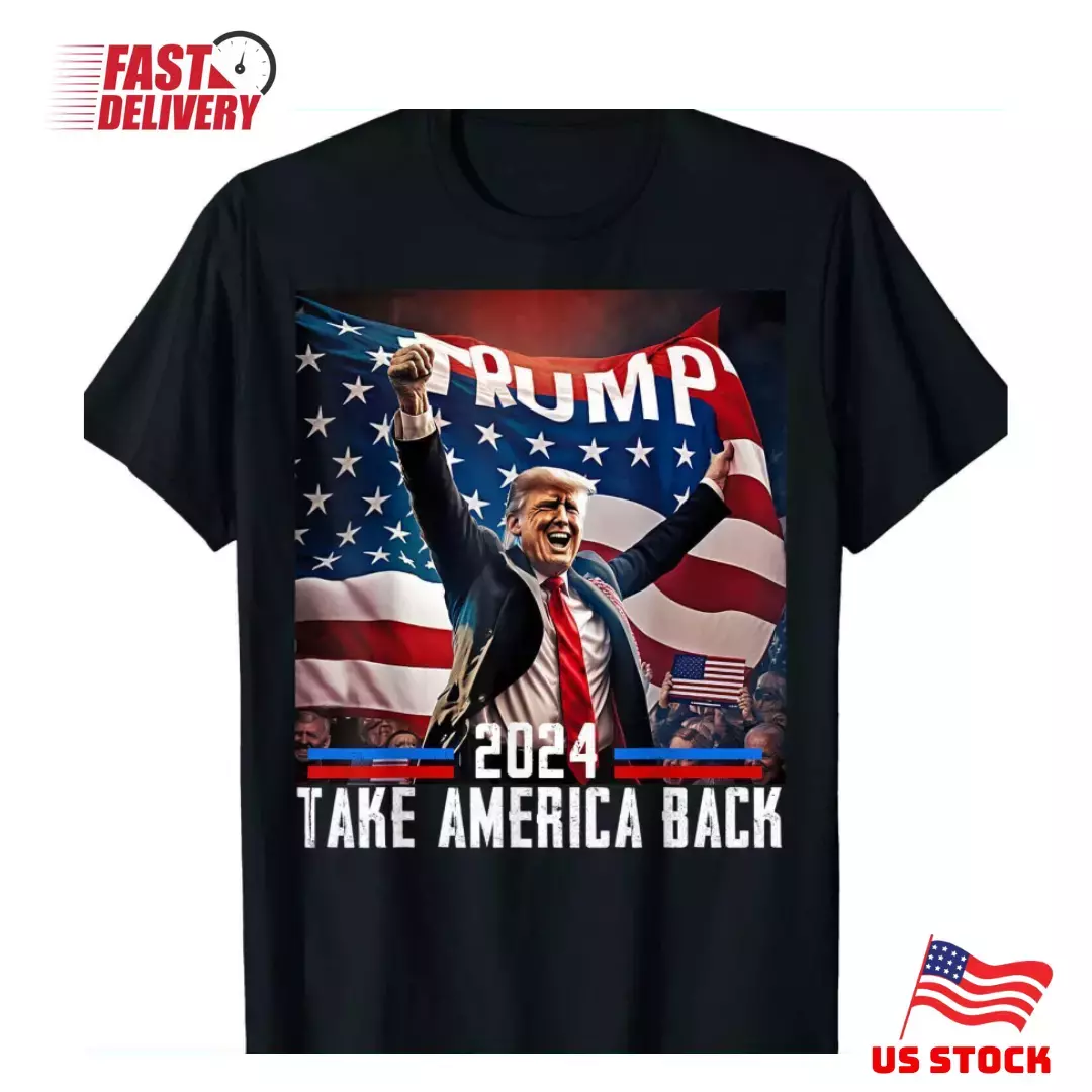 Trump 2024 Take America Back Election 47th President Shirt, Vote Trump ...