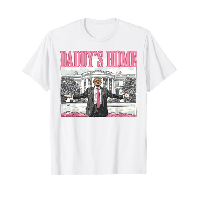 Trump Daddys Home White House 2024 T-Shirt - Walmart.com