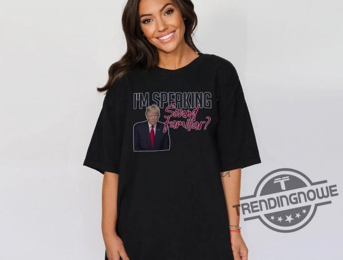 Trump Debate Im Speaking Shirt Debate 2024 Harris Trump Election ...