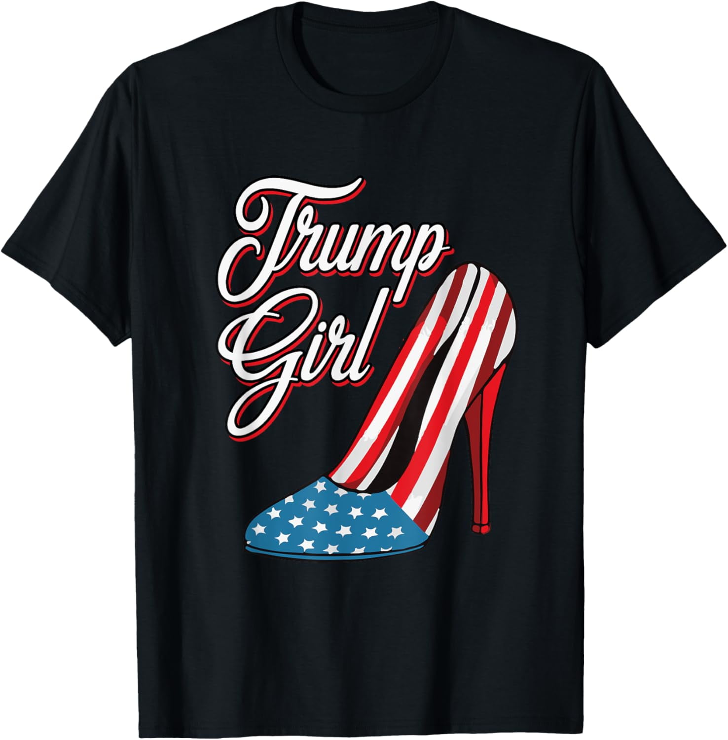 Trump_ Girl 2024 High Heels American Flag Women Republican T-Shirt ...