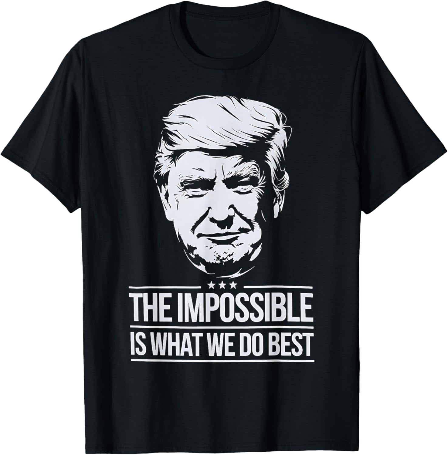 Trump Inauguration Speech the Impossible Is What We Do Best T-Shirt - Walmart.com