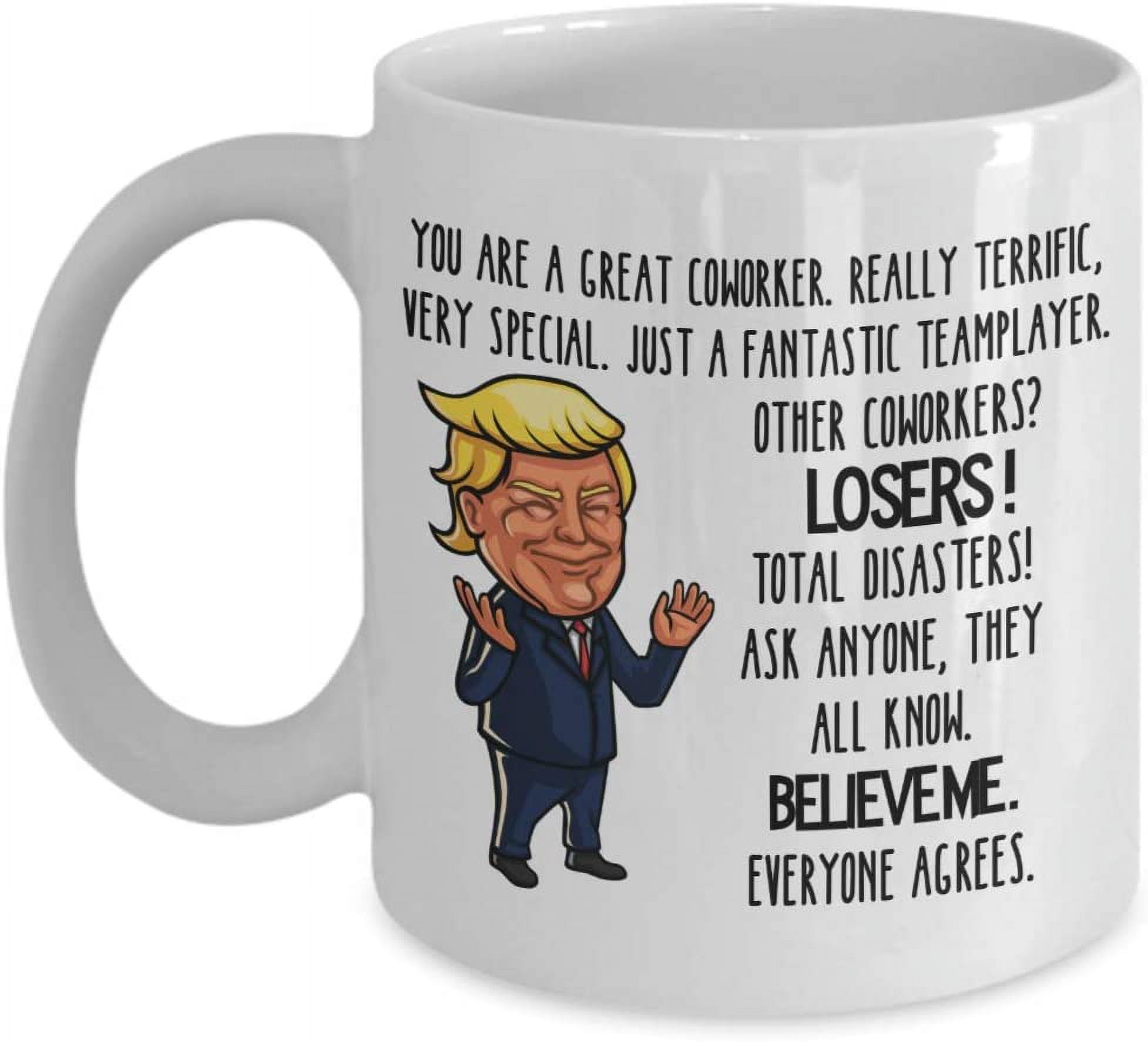 Trump Mug For Great Coworker Mug 11 or 15 oz Job Work Office Decor ...
