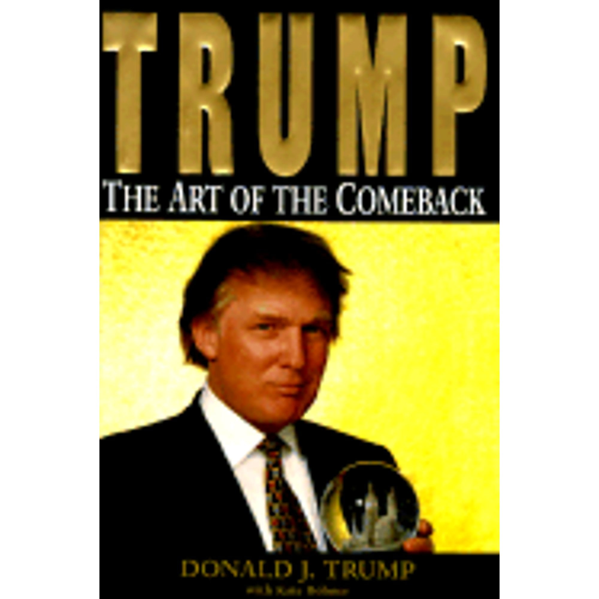 Trump: The Art of the Comeback (Hardcover) by Donald J Trump, Kate ...