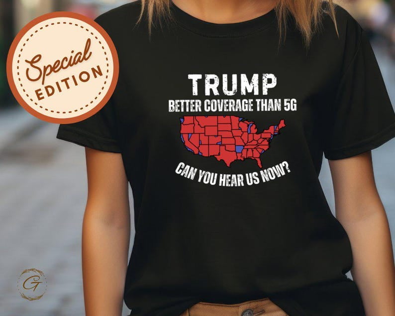 Trump U.S. Map Print Better than 5G Shirt, Graphic Tee Casual Top with ...