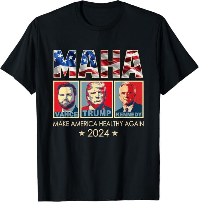 Trump Vance Kennedy 2024 MAHA Make America Healthy Again Unisex T-Shirt ...