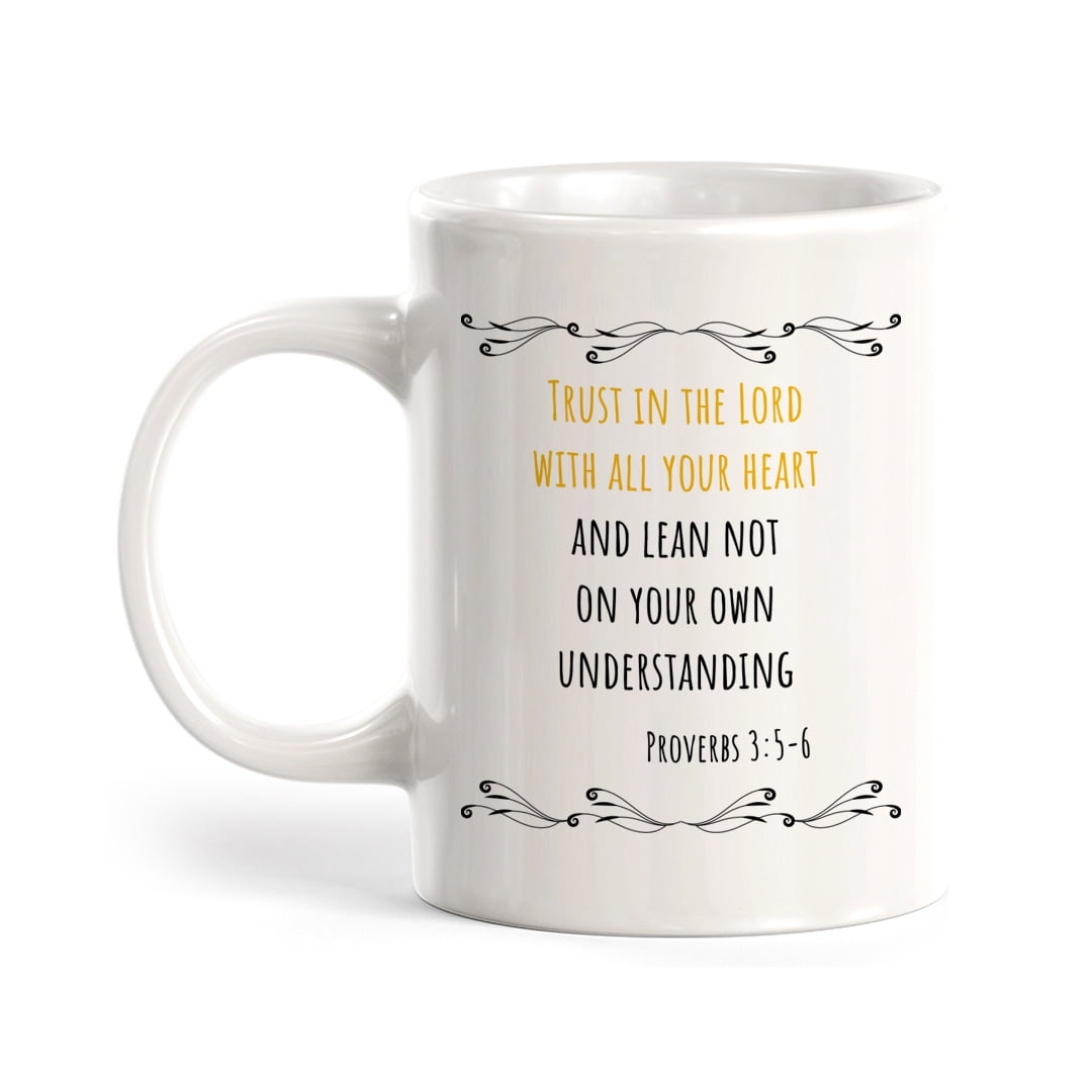 "Trust In The LORD With All Your Heart And Lean Not On Your Own ...