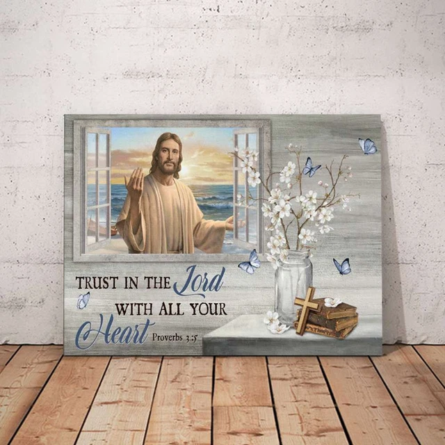 Trust In The Lord With All Your Heart Jesus Calling Me NO FRAMED POSTER ...