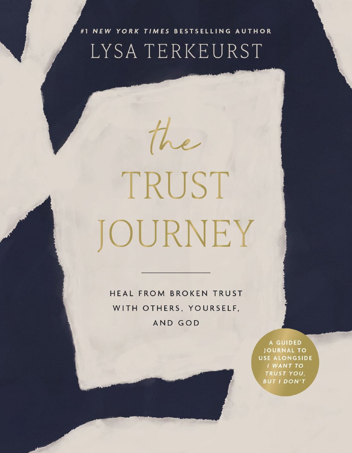 The Trust Journey: Heal from Broken Trust with Others, Yourself, and ...