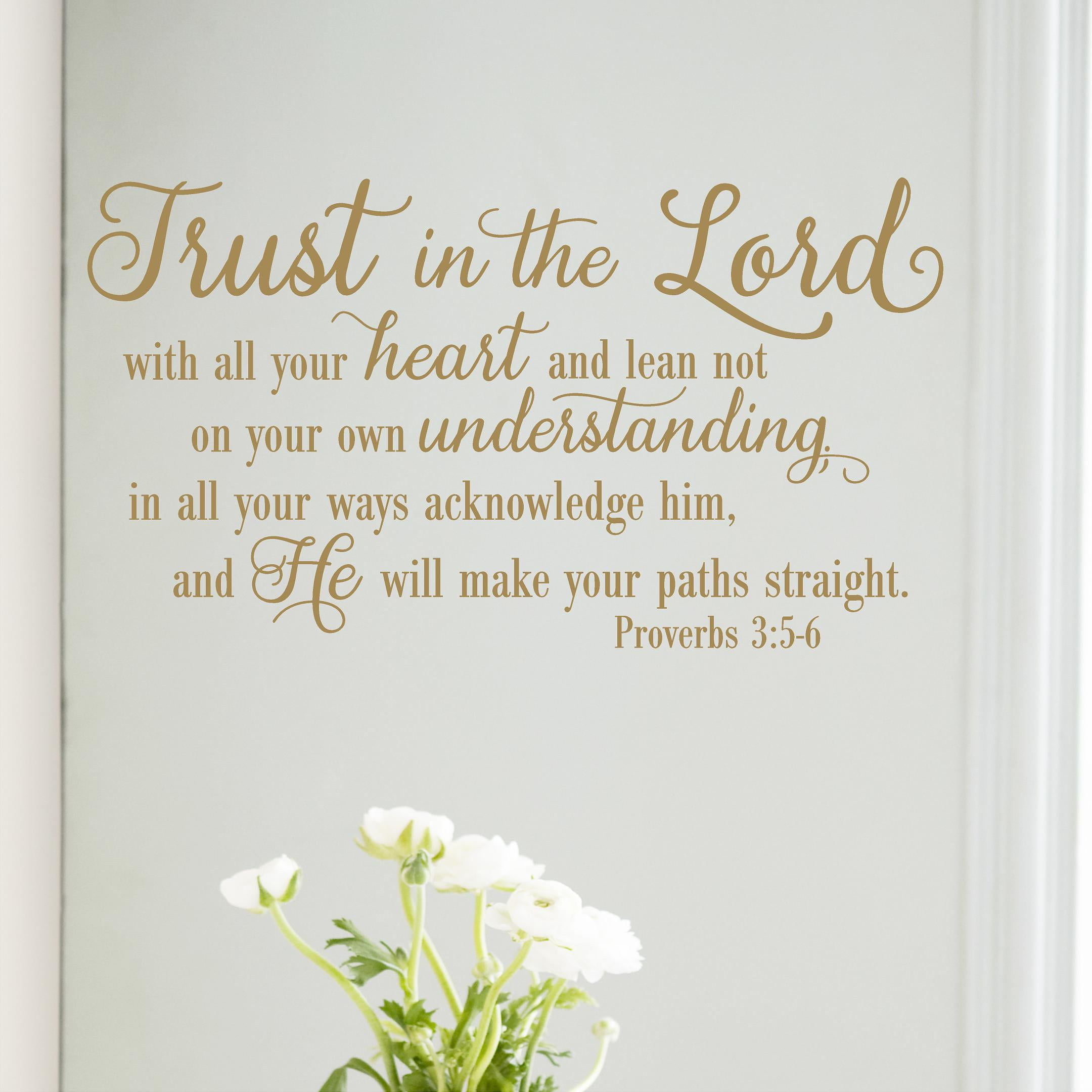 Trust in the Lord With All Your Heart Proverbs 3:5-6 Vinyl Lettering ...