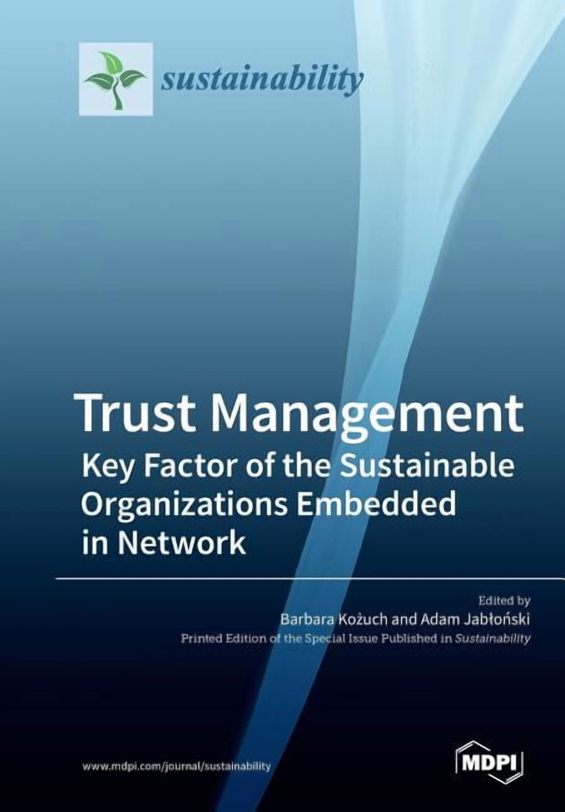 Trust Management: Key Factor of the Sustainable Organizations Embedded ...