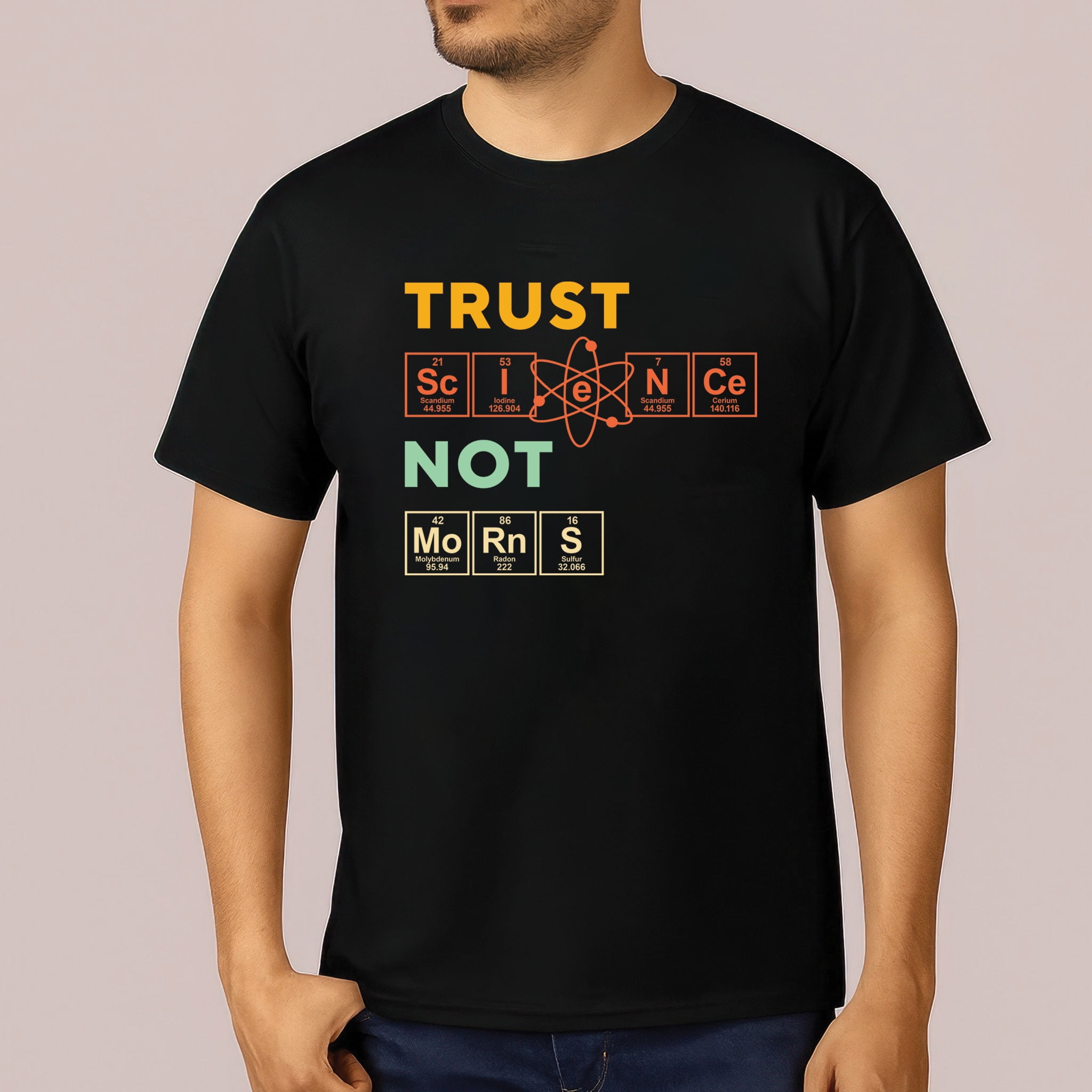 Trust Science Not Morons Periodic Table T-Shirt – Funny Science Graphic ...