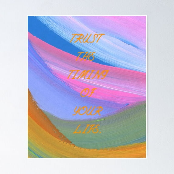 Trust The Timing Poster- Unframed Poster | Wall Art | Perfect For Home ...